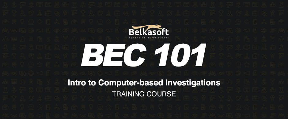 BEC 101 Intro to Computer Based Investigations : SUMURI