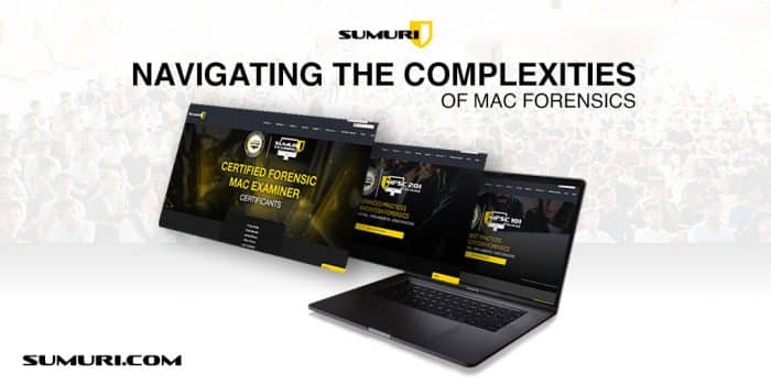 Navigating the Complexities of Macintosh Forensics : SUMURI