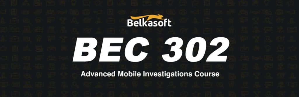 BEC 302 – Advanced Mobile Investigations : SUMURI